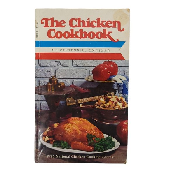 Anne Nesbitt | Kitchen | The Chicken Cookbook Bicentennial Edition 976 ...